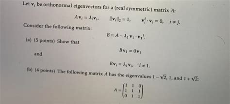 Solved Let V Be Orthonormal Eigenvectors For A Real