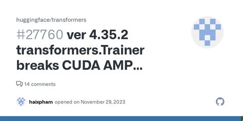 Ver 4352 Transformerstrainer Breaks Cuda Amp Support · Issue 27760 · Huggingface