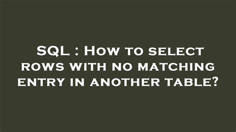 Sql Join Tables Without Matching Columns At Natasha Barr Blog