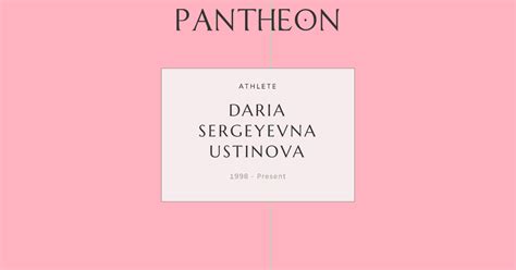 Daria Sergeyevna Ustinova Biography Pantheon