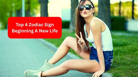 Top 4 Zodiac Signs Beginning A New Life