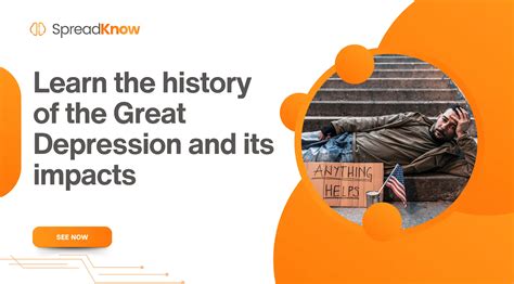 Learn The History Of The Great Depression And Its Impacts