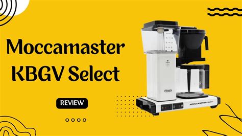 Moccamaster Kbgv Select Review Home Coffee Machine Youtube