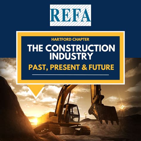 Refa Hartford Presents The Construction Industry Past Present