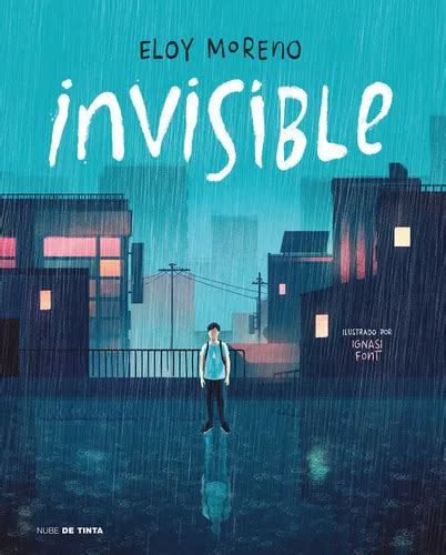 Libro Invisible Edicion Ilustrada Eloy Moreno Envío Gratis