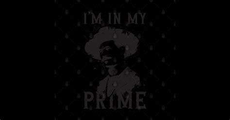 Doc Holiday Im In My Prime Im In My Prime Sticker Teepublic