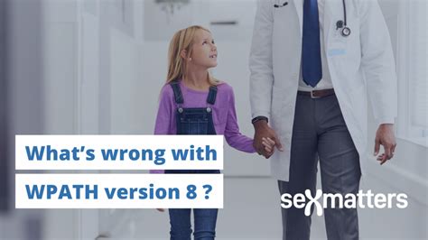 Whats Wrong With Wpath Version 8 Sex Matters