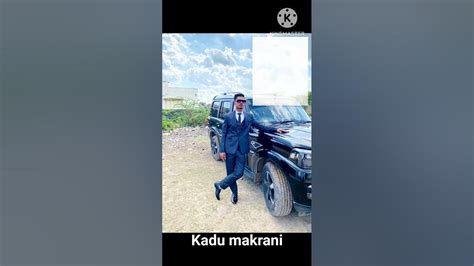Kadu Makrani Youtube