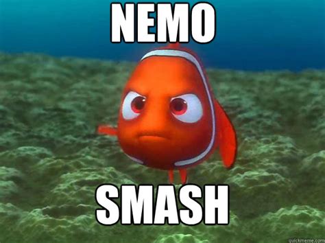 Angry Nemo Memes Quickmeme