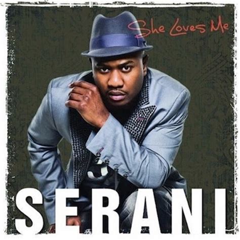 Serani She Loves Me Lyrics Genius Lyrics