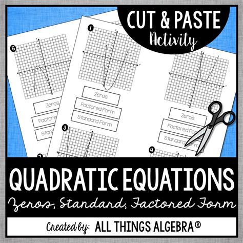 Quadratic Equations Zeros Standard And Factored Forms Cut And Paste Activity All Things Algebra®