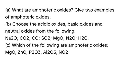 Solved What Are Amphoteric Oxides Give Two Examples Of Amphoteric Oxides B Choose The