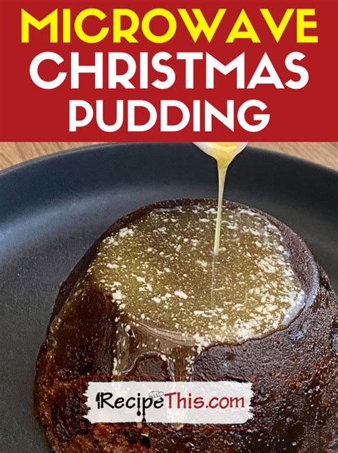Microwave Christmas Pudding Recipe This