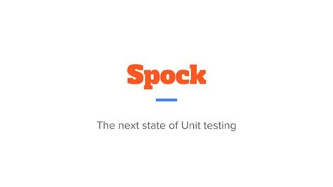 Spock The Next Stage Of Unit Testing Pdf