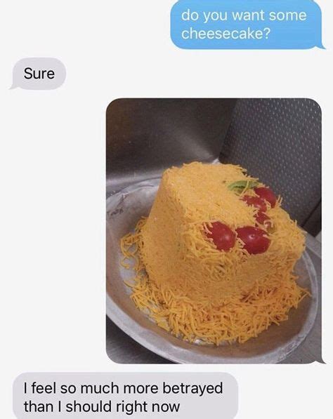 Cheesecake Meme Funny