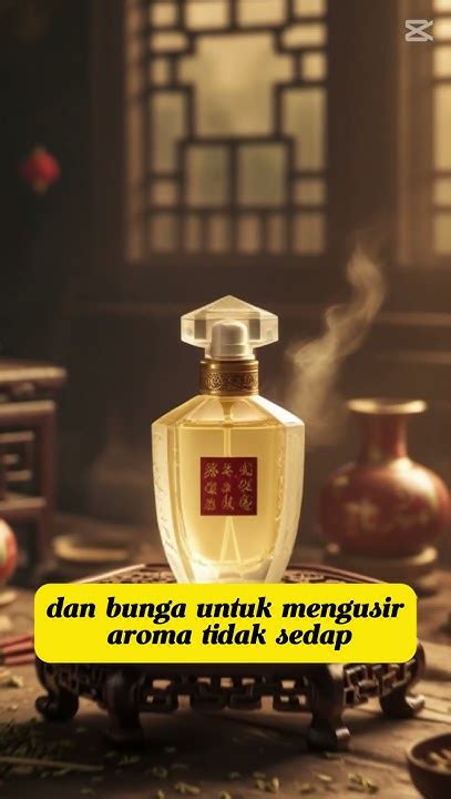 Parfum Di Tiongkok Kuno Wewangian Atau Disinfektan 🤯 Youtube
