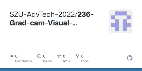 Github Szu Advtech 2022236 Grad Cam Visual Explanations From Deep Networks Via Gradient Based