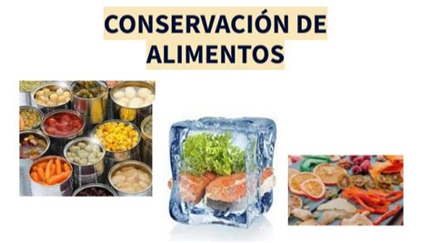 ConservaciÓn De Alimentos Genially