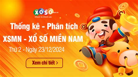 Thống Kê Xsmn Thứ 2 Ngày 2312 Phân Tích Xổ Số Miền Nam 2312