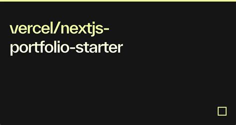 Vercelnextjs Portfolio Starter Codesandbox