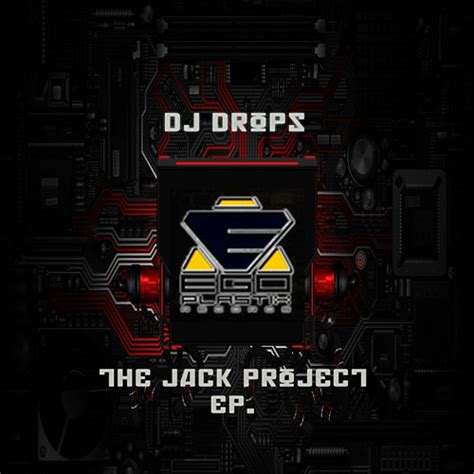 Stream Dj Drops Listen To The Jack Project Playlist Online For Free On Soundcloud