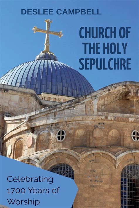 Church Of The Holy Sepulchre Celebrating 1700 Years Of Worship Free