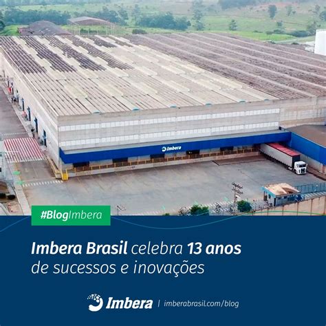 Imberabrasil13anos Inovaçãosemlimites Imbera Imberabrasil Imbera