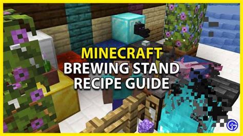 Brewing Stand Recipe Guide In Minecraft Gamer Tweak
