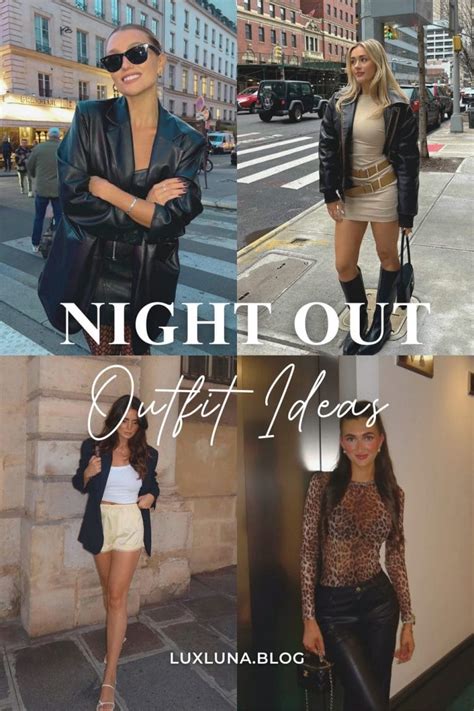 21 Perfect Night Out Outfits That Deserve Their Own Spotlight Lux Luna