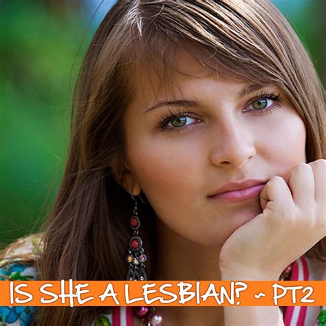 Is She A Lesbian Part 2 Girlfriendsmeet Blog
