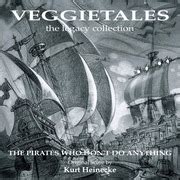 Veggietales The Legacy Collection The Pirates Who Dont Do Anything