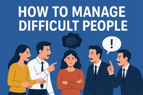 How To Manage Difficult People Effective Strategies That Work Tech
