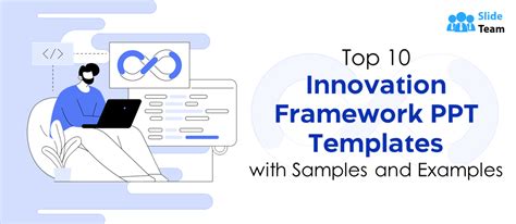 Top 10 Innovation Framework Ppt Templates With Samples And Examples