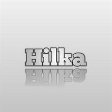 Hilka Youtube