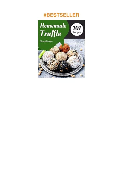 Ppt Download ⚡️pdf ️ 101 Homemade Truffle Recipes Best Truffle