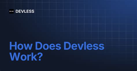 How Does Devless Work Devless