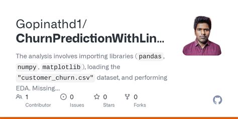 Github Gopinathd1churnpredictionwithlinearregression The Analysis Involves Importing