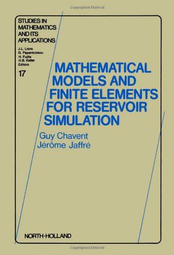 Mathematical Models And Finite Elements For Reservoir Simulation Single Phase Multiphase And