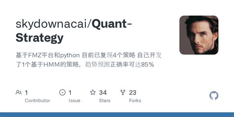 github skydownacai quant strategy 基于fmz平台和python 目前已复现4个策略 自己开发了1个基于hmm的策略，趋势预测正确率可达85