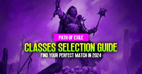 Path Of Exile Classes Selection Guide Find Your Perfect Match In 2024