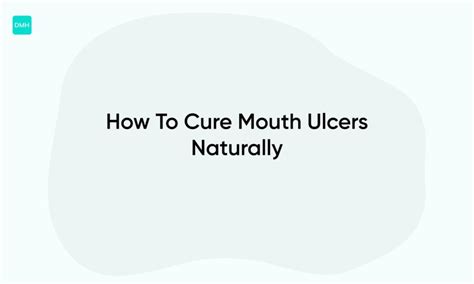 How To Cure Mouth Ulcers Naturally