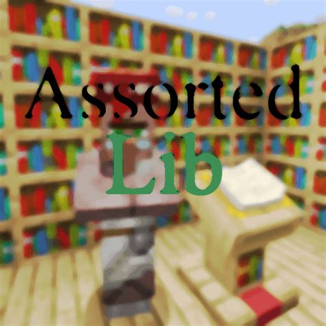 Assorted Lib Minecraft Mod