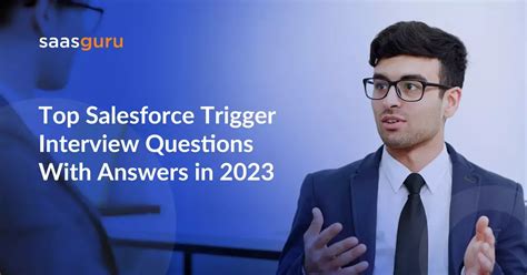 Top Salesforce Trigger Interview Questions With Answers In 2023