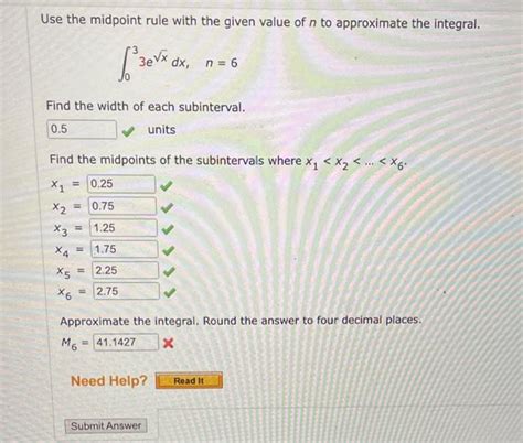 Solved Use The Midpoint Rule With The Given Value Of N To