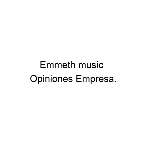 Opiniones Emmeth Music