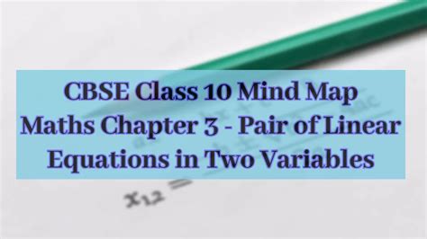 Cbse Class 10 Maths Mind Map For Chapter 3 Pair Of Linear Equations In Two Variables Free Pdf