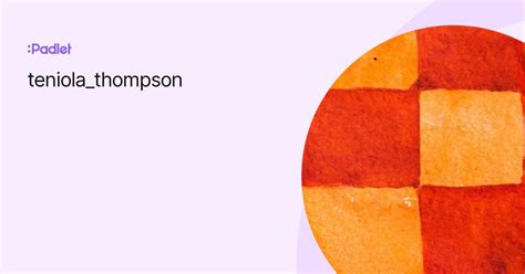 Teniola Thompson Profile Padlet