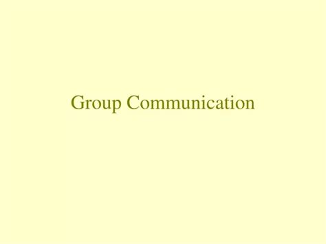 Ppt Mastering Group Communication Dynamics And Roles Powerpoint Presentation Id9596309