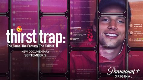 An Internet Obsession Is Explored In New Paramount Docuseries ‘thirst Trap The Fame The