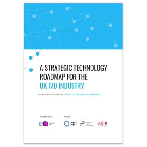 A Strategic Technology Roadmap For The Uk Ivd And Healthtech… Cpi